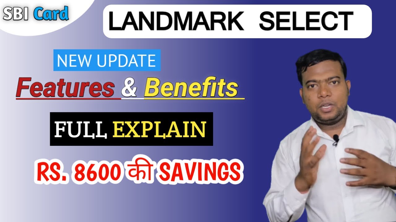 LANDMARK SELECT SBI CREDIT CARD FEATURES & BENEFITS | REVIEW | CHARGES ...