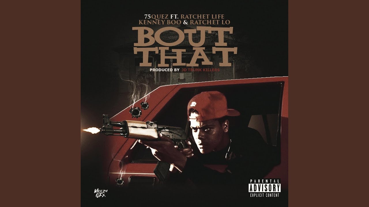 Bout That (feat. Kenny Boo, Ratchet Life & Ratchet Lo) - YouTube