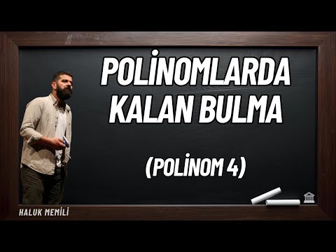 Polinomlarda Kalan Bulma (Polinom 4)