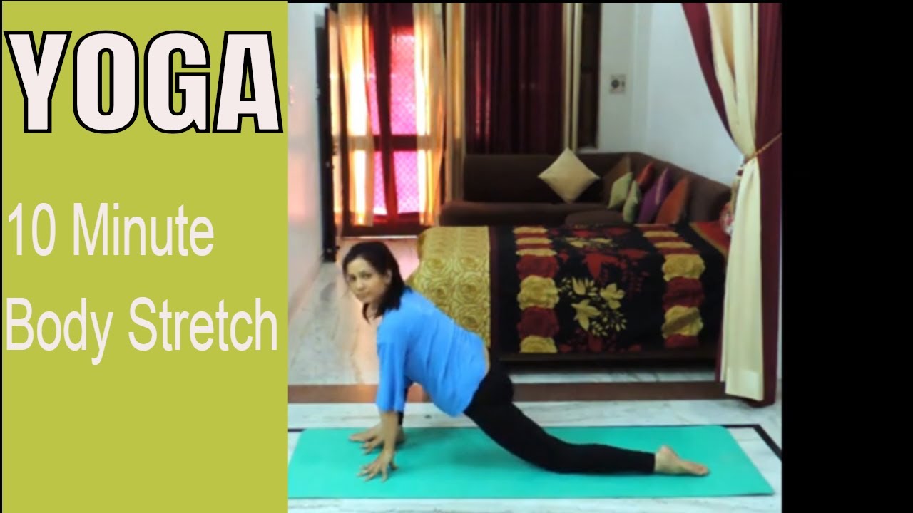 Yoga - 10 Minutes Full Body Stretch | Indian Yoga with Dolly's Studio ...