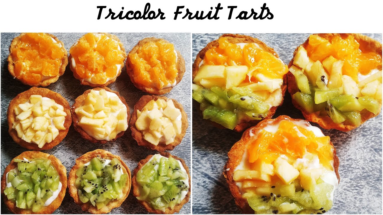 Tricolor Fruit Tart Recipe| Tricolour Mini Yogurt Fruit Tarts|तिरंगी ...