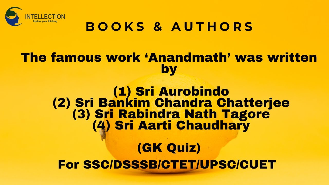 The Famous Work Anandmath Was Written By Books And Authors GK the-famous-work-anandmath-was-written-by-books-and-authors-gk