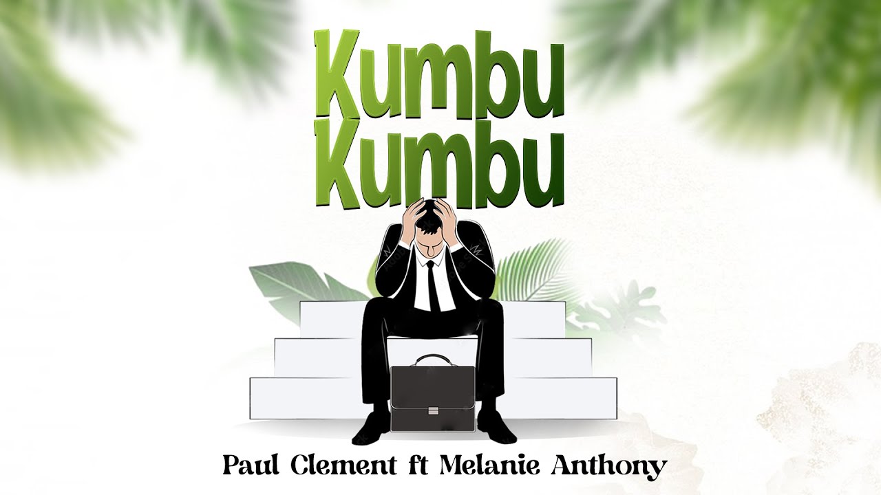 Paul Clement ft Melanie Anthony - Kumbukumbu (official audio lyrics ...