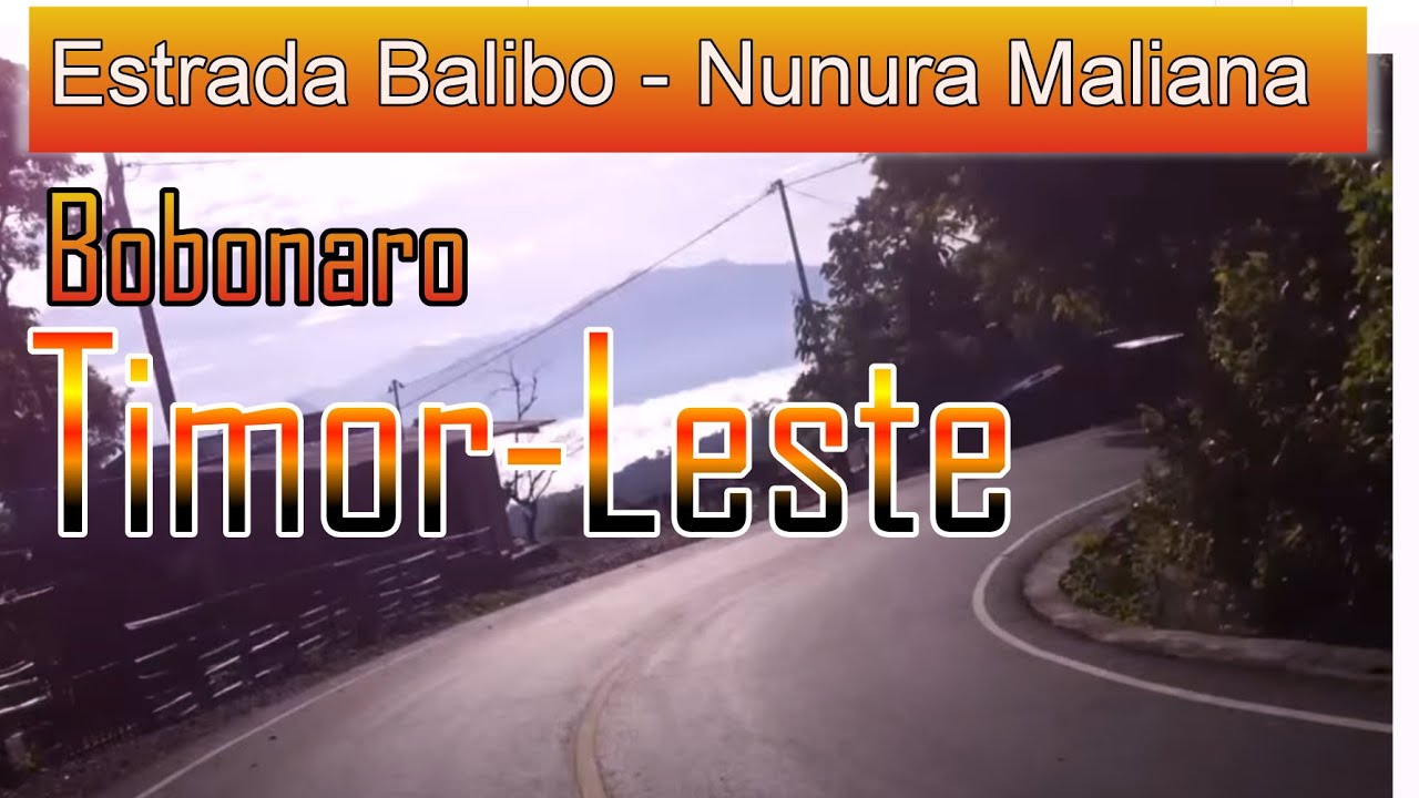 Estrada Balibo, TLS - YouTube