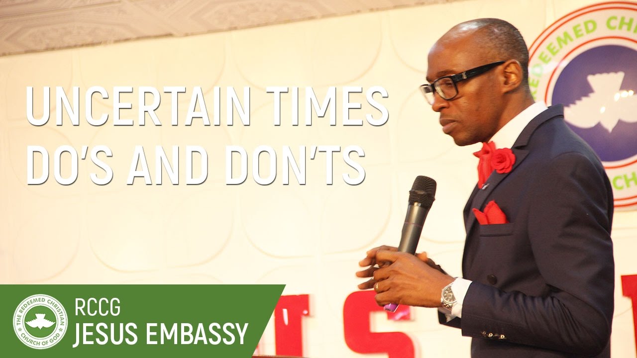 Pastor Emeka Odiah (Uncertain Times: Do's and Dont's) Sunday 7th May ...