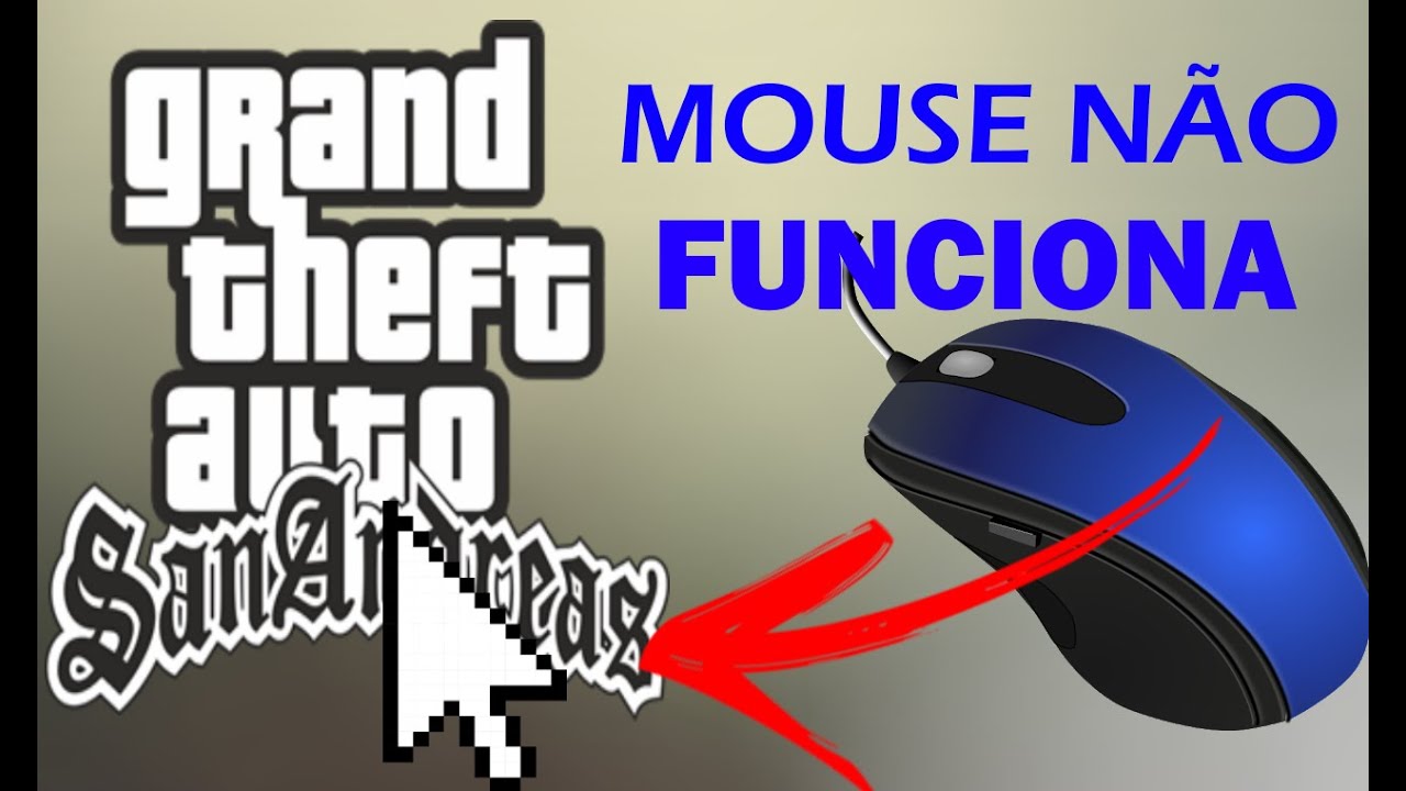 GTA SAN ANDREAS BUG MOUSE ( RESOLVIDO )!!! - YouTube