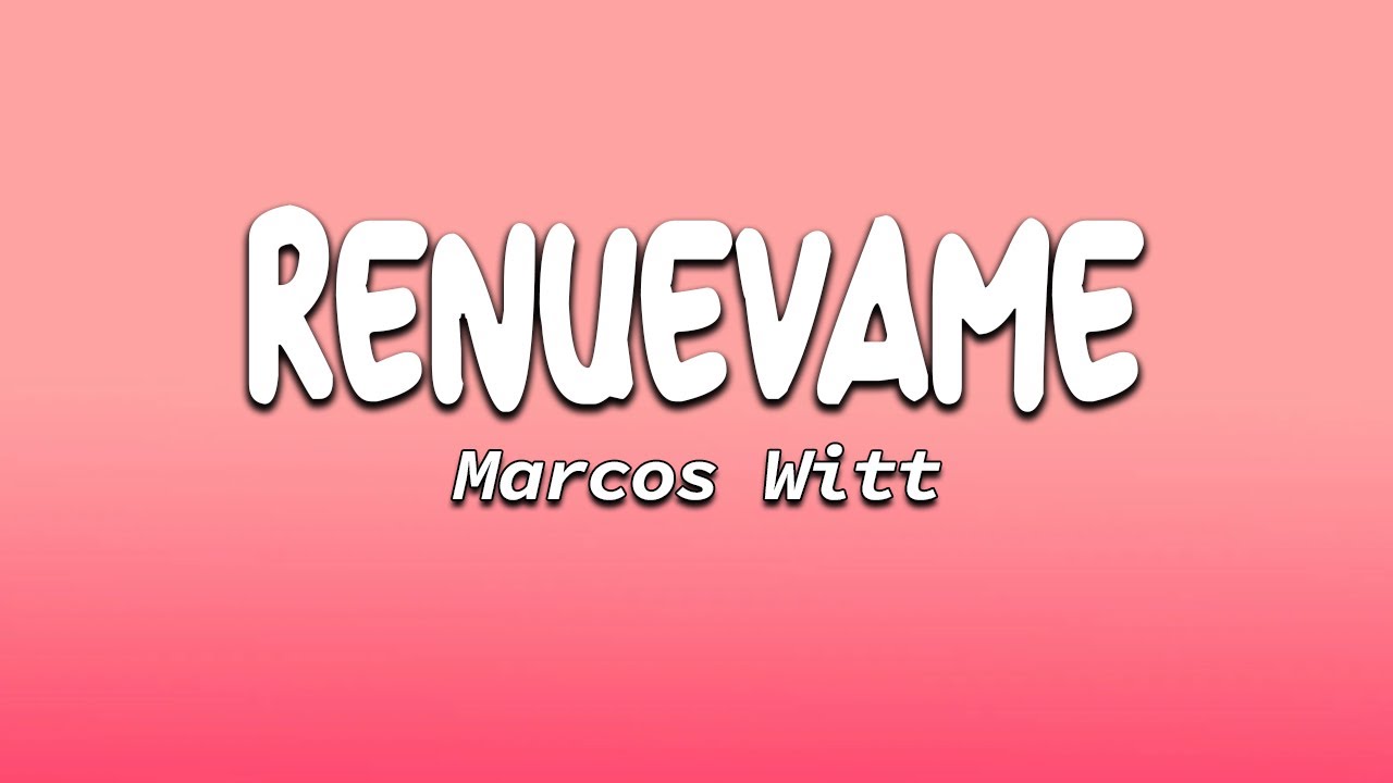 Renuévame - Marcos Witt [Letras] - YouTube