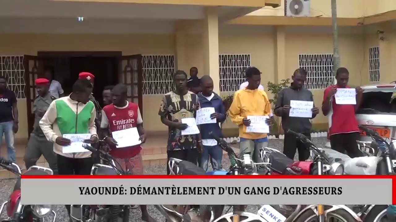 YAOUNDÉ : DÉMANTÈLEMENT D'UN GANG D'AGRESSEURS - YouTube