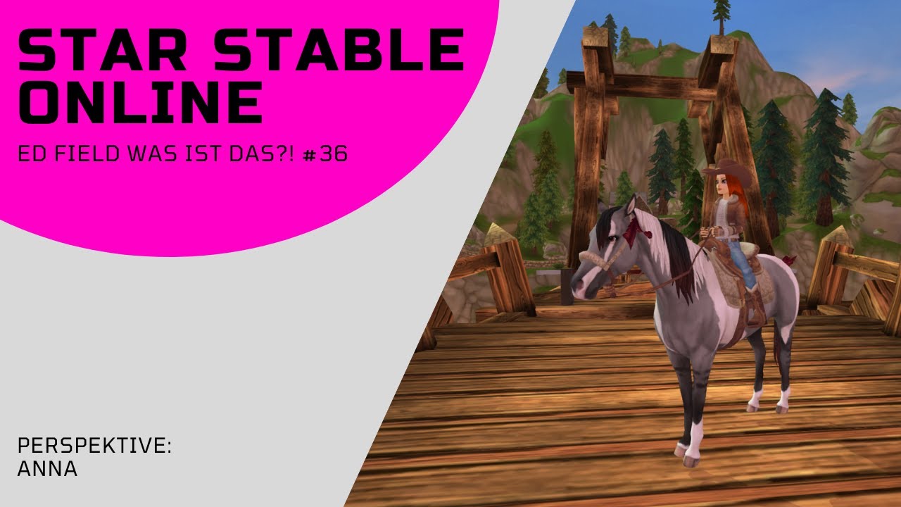 Ed Field Was ist das?! | Star Stable Online Lets Play #36 - YouTube