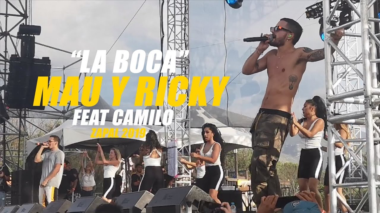 Mau y Ricky feat Camilo "La Boca" (en vivo en Zapal 2019, Saltillo ...