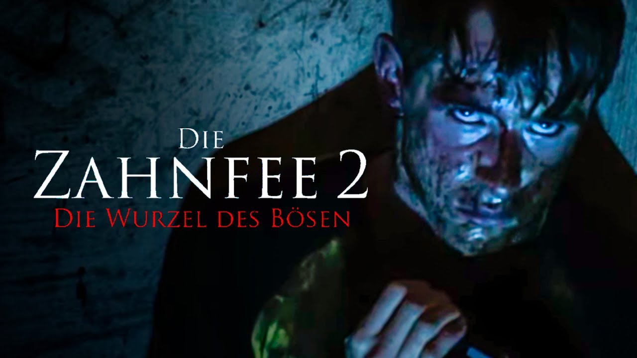 Die Zahnfee 2 – Die Wurzel des Bösen (HORRORFILM über die Zahnfee in ...