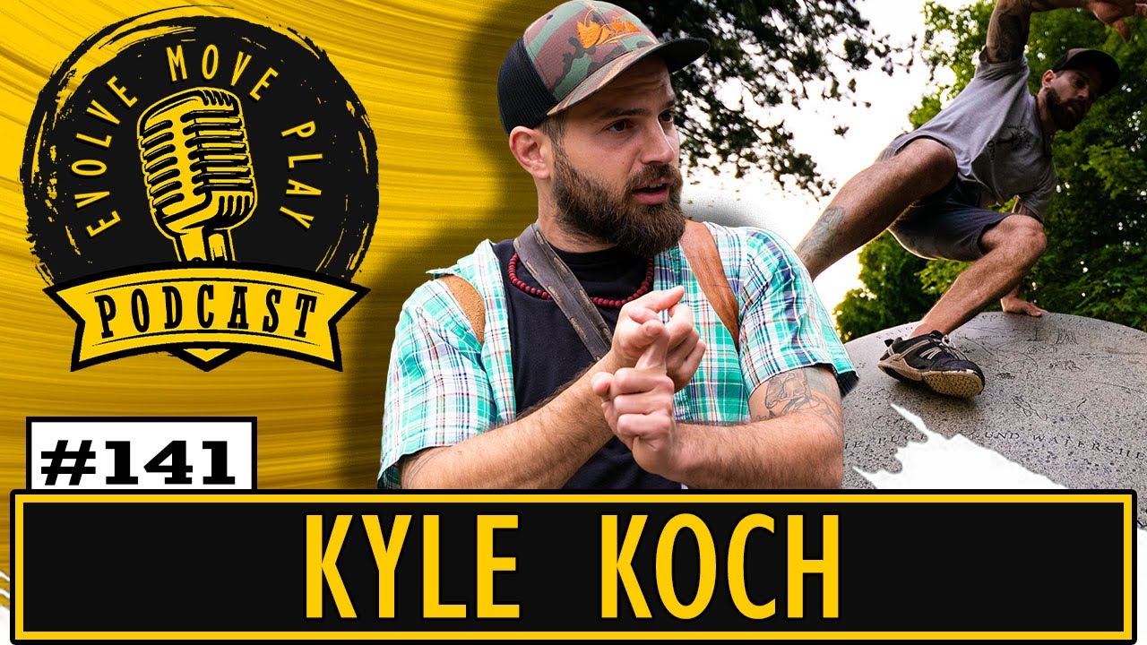 Cultivating Character Through Movement and Nature with KYLE KOCH | EMP ...