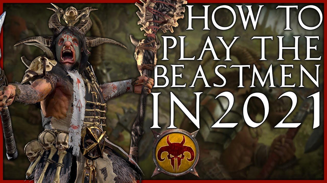 How to Play the Beastmen in 2021 | Total War Warhammer 2 - YouTube