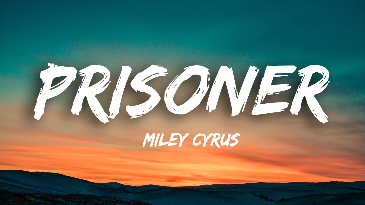 Miley Cyrus - Prisoner (Lyrics) Feat. Dua Lipa - YouTube