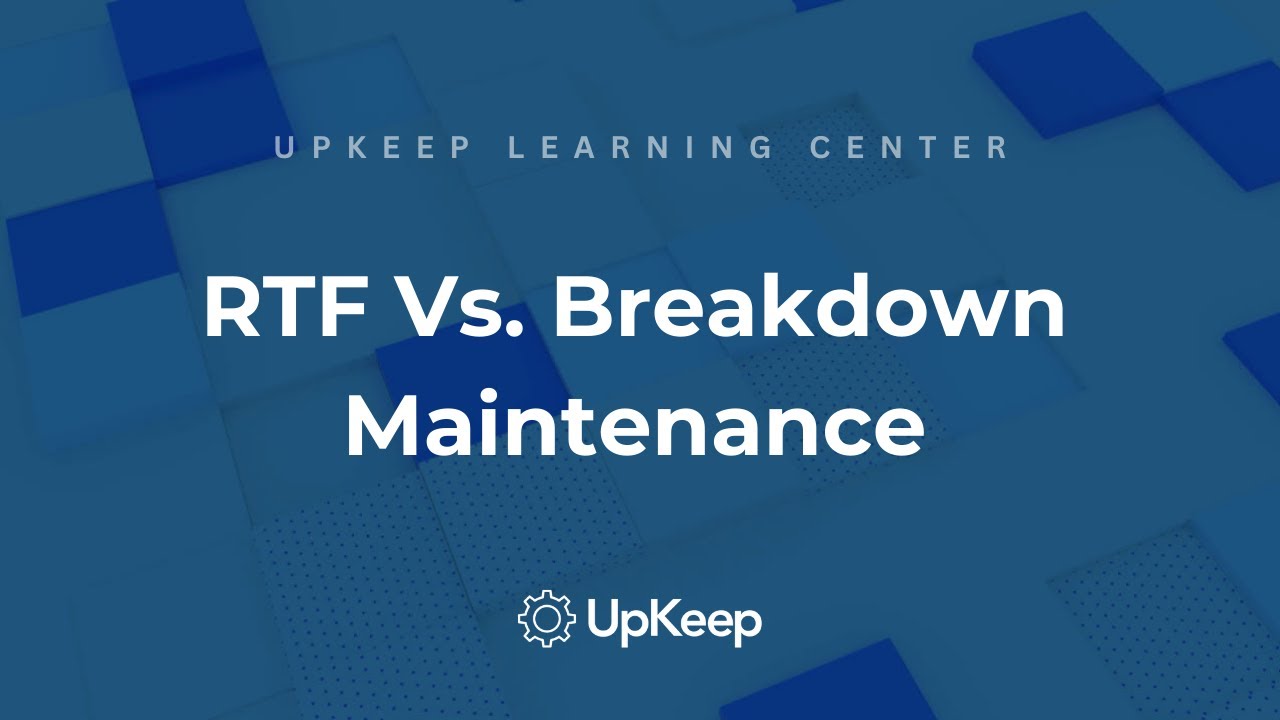Understanding Run to Failure(RTF) Vs. Breakdown Maintenance: A ...