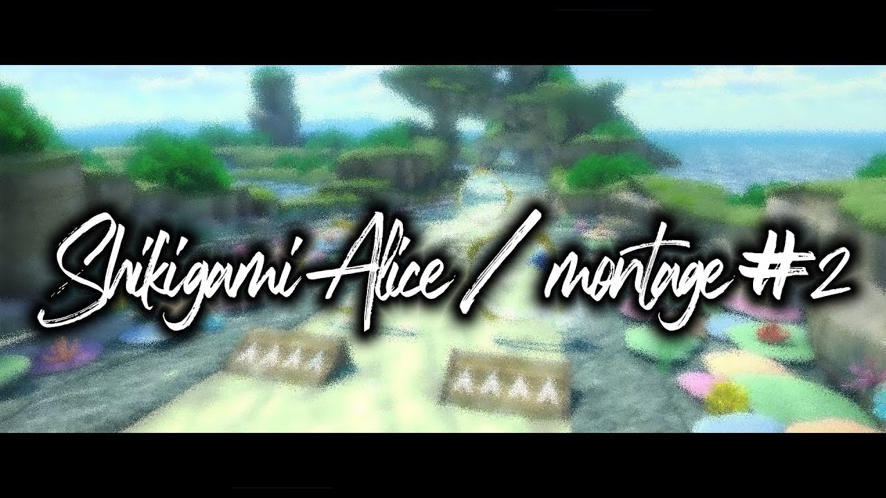 【MK8DX】Shikigami Alice / montage #2 - Ahxello-Stars【スーパープレイ集/神プレイ集】【マリオ ...