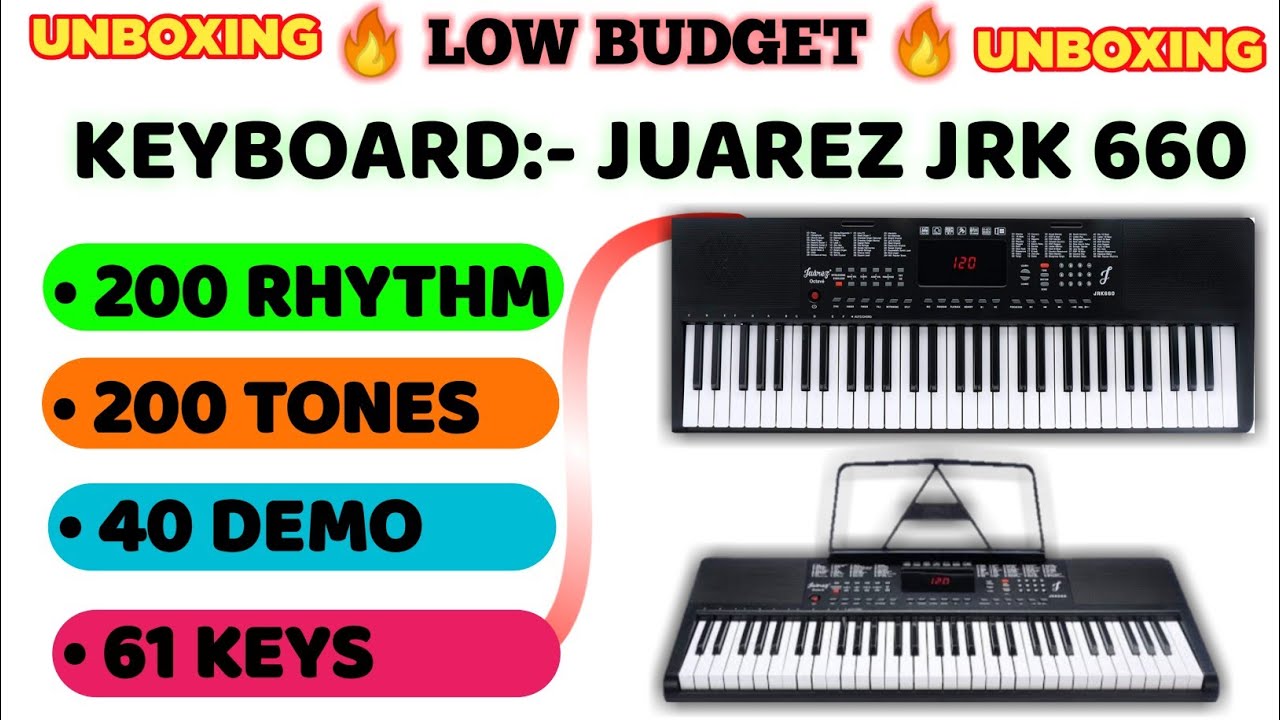 Unboxing of Best Low Budget Keyboard | Juarez jrk 660 ||S SUGANDH FILMS ...