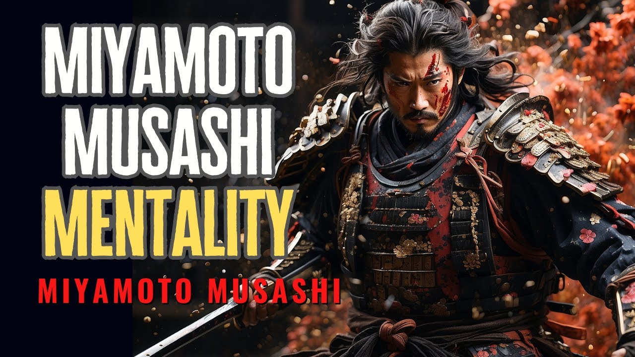 Miyamoto Musashi Mentality: By Miyamoto Musashi Stoic philosophy - YouTube