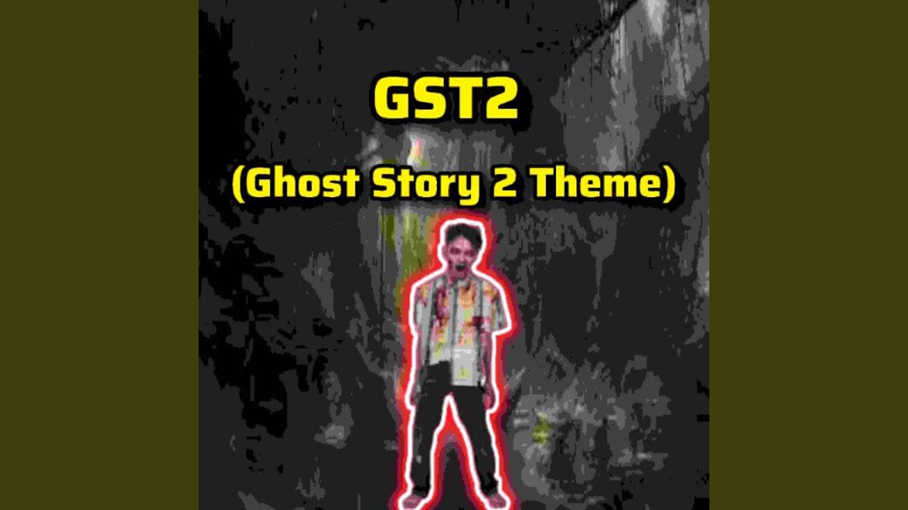 GST2 (Ghost Story 2 Theme) - YouTube