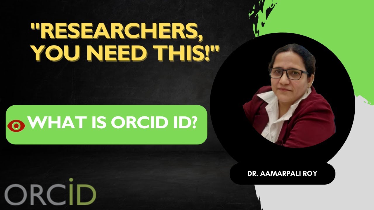 What is ORCID? A Must for Every Researcher! - YouTube