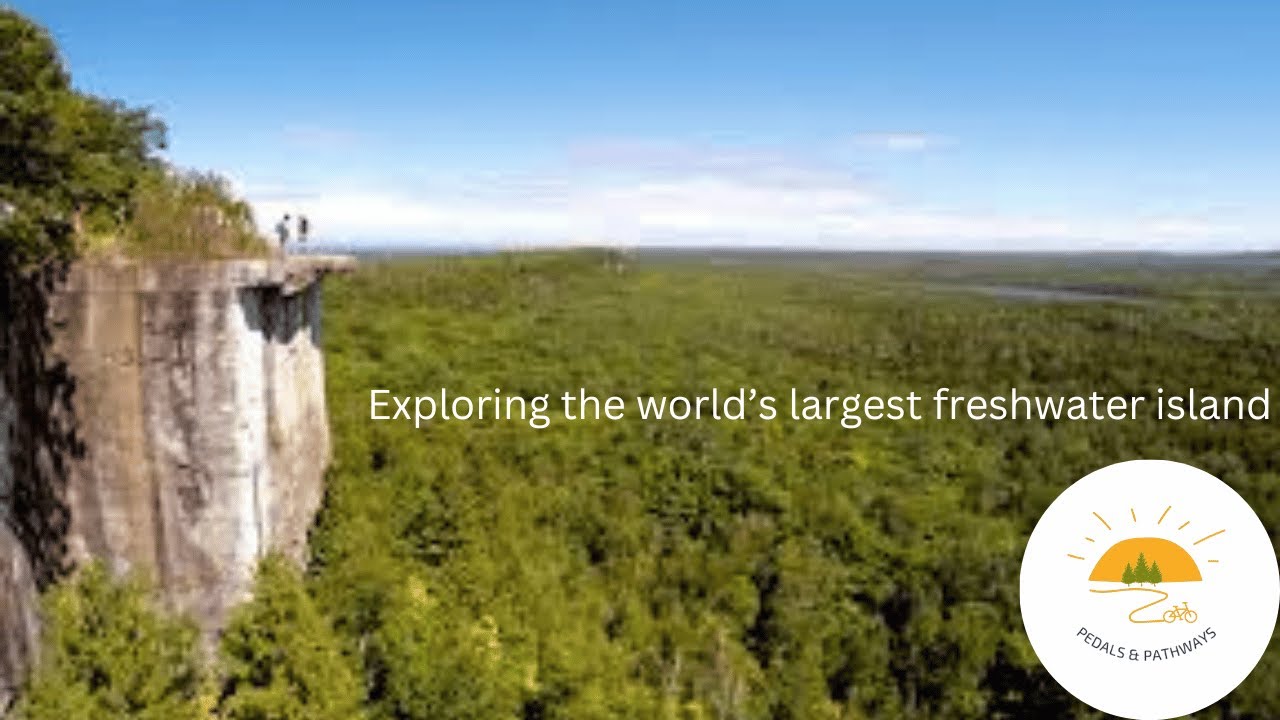 Three Days Exploring the World's Largest Freshwater Island (Manitoulin ...