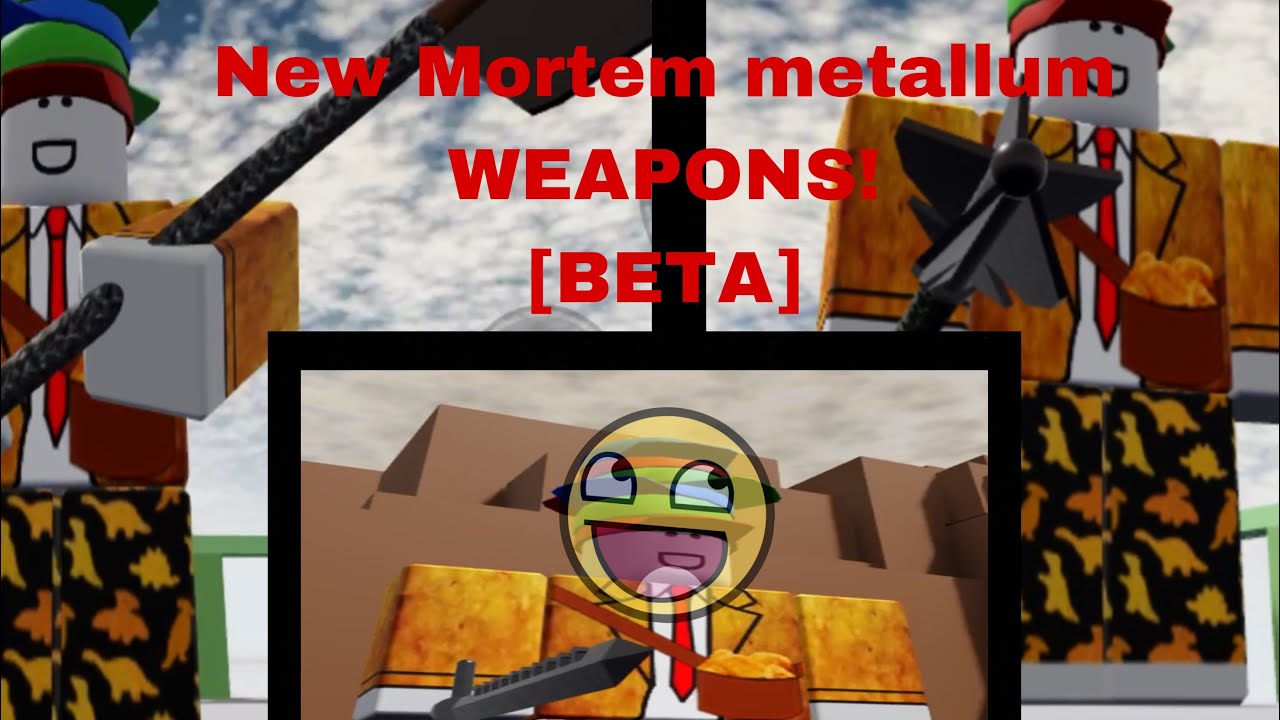 NEW Mortem metallum WEAPONS! [BETA] - YouTube