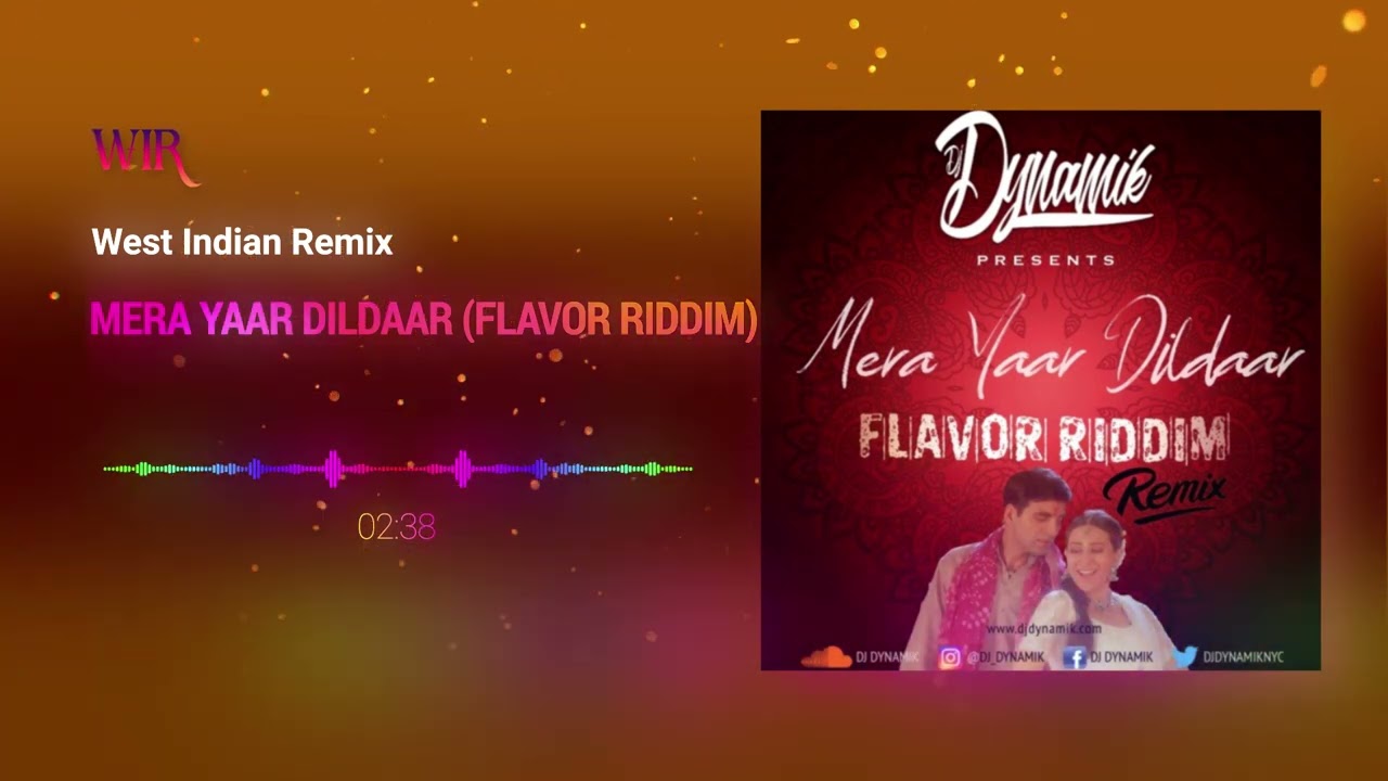 Mera Yaar Dildaar (Flavor Riddim Remix) - YouTube