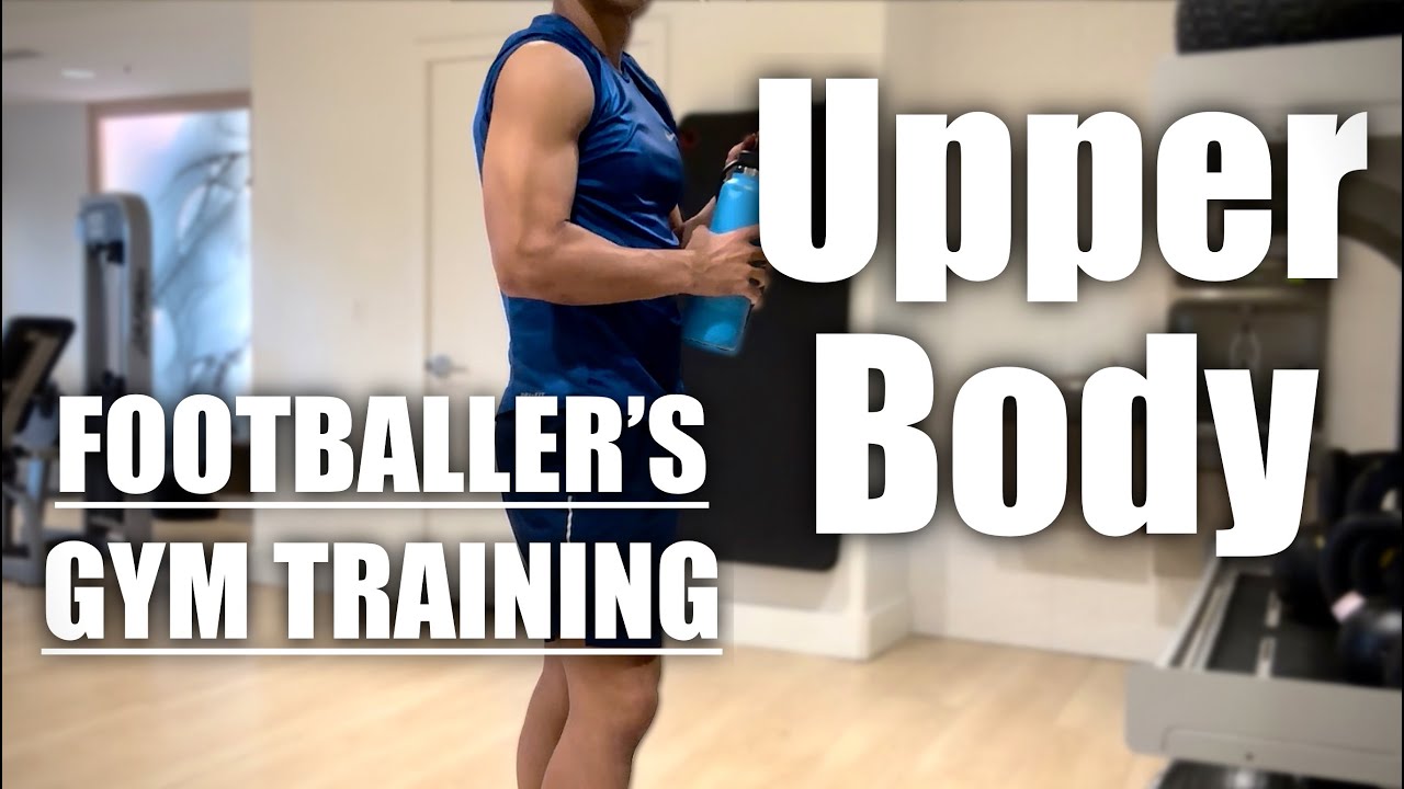 Pro Footballer’s Gym Training | Upper Body | Offseason Training - YouTube