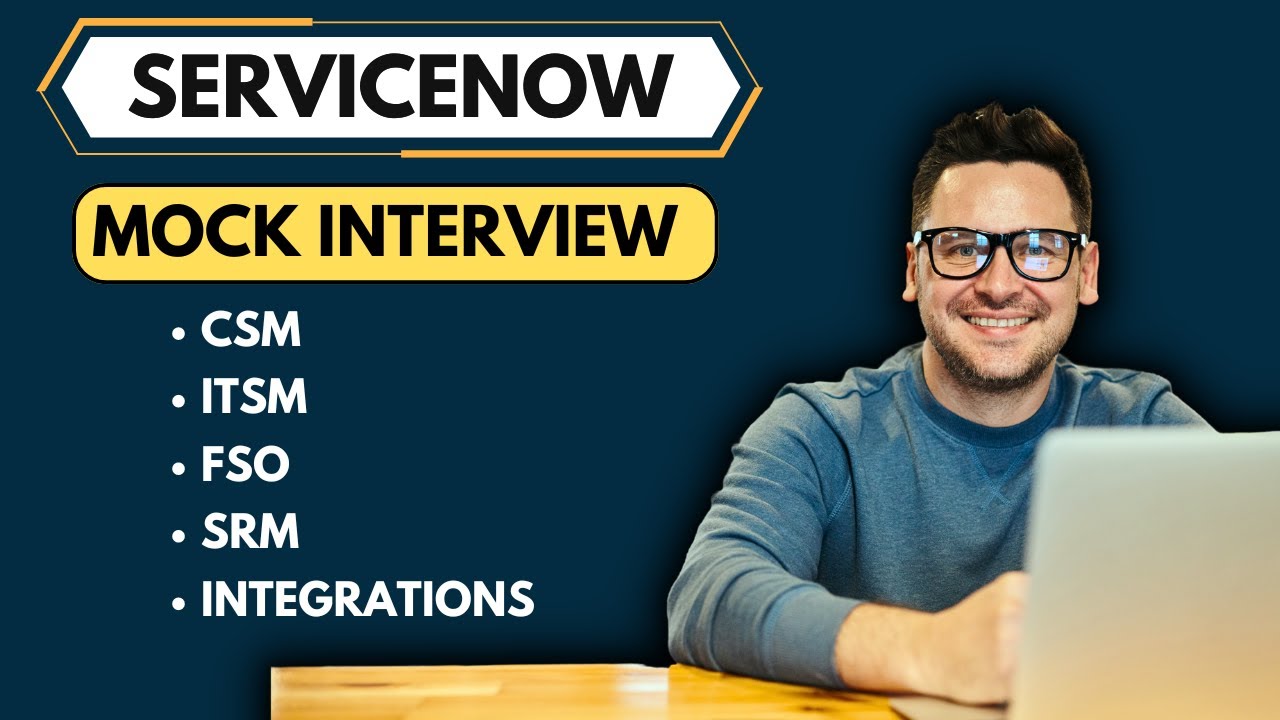 ServiceNow Mock Interview 2024 | ServiceNow Interview Questions - YouTube