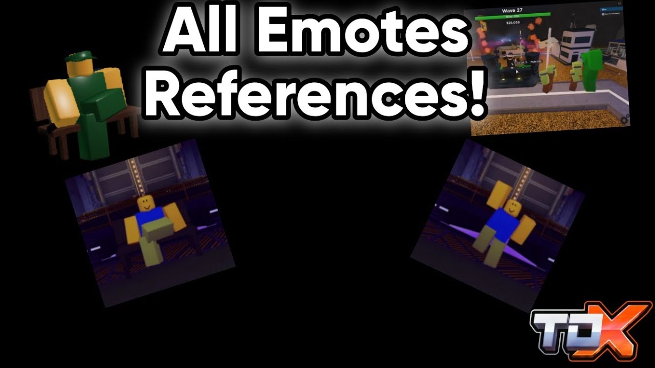 TDX/Tower Defense X - ALL EMOTES REFERENCES V2 - YouTube
