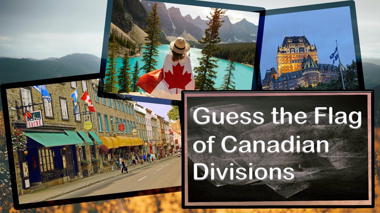 Guess the Flag of Canadian Divisions 🍁 | Provinces & Territories Flag ...
