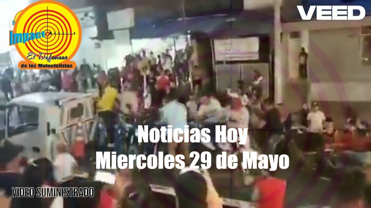 Noticias Hoy Miercoles 29 de Mayo - YouTube