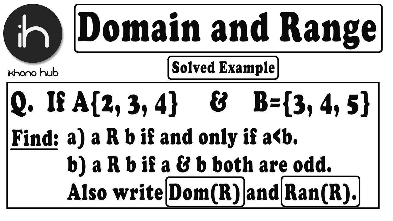 3.1 Domain and Range | Solved Example | Relations | Discrete ...