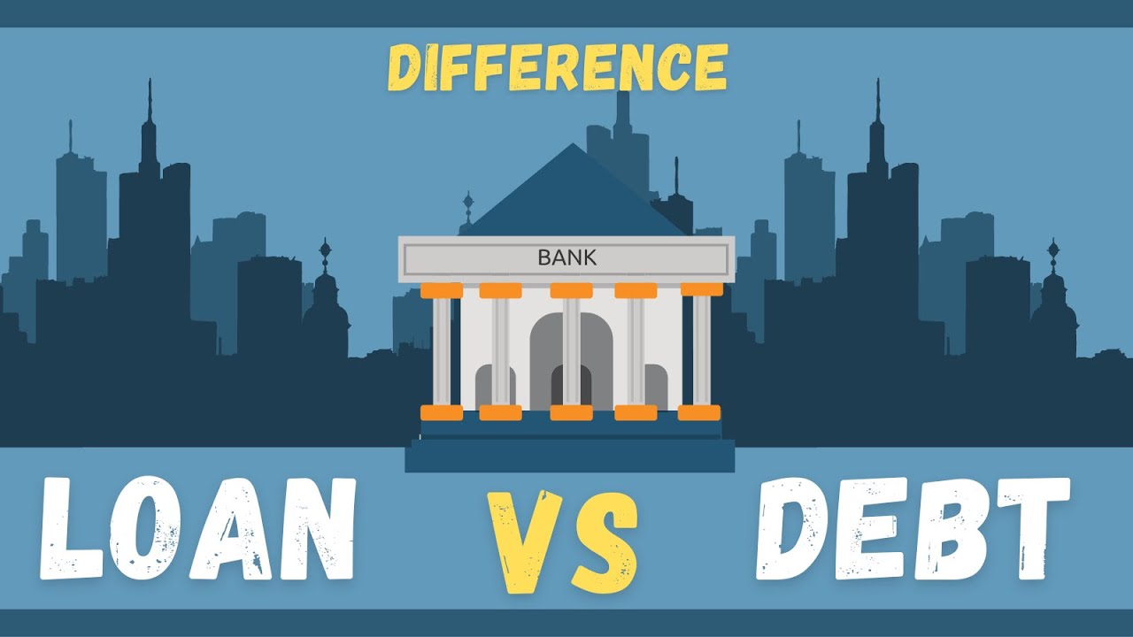 What is Loan | Liability vs Debt Difference | Loan vs Debt Difference ...