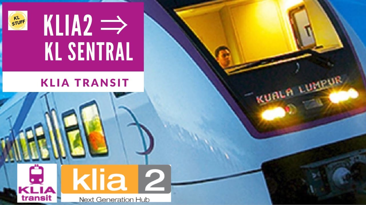KLIA Ekspres | KLIA Transit (KLIA2 ⇒ KL Sentral) - YouTube