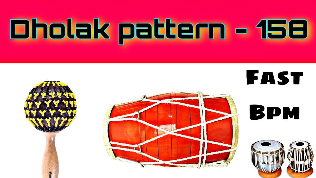 Dholak pattern - 158 || FAST BPM LOOP RHYTHM FREE USE - YouTube