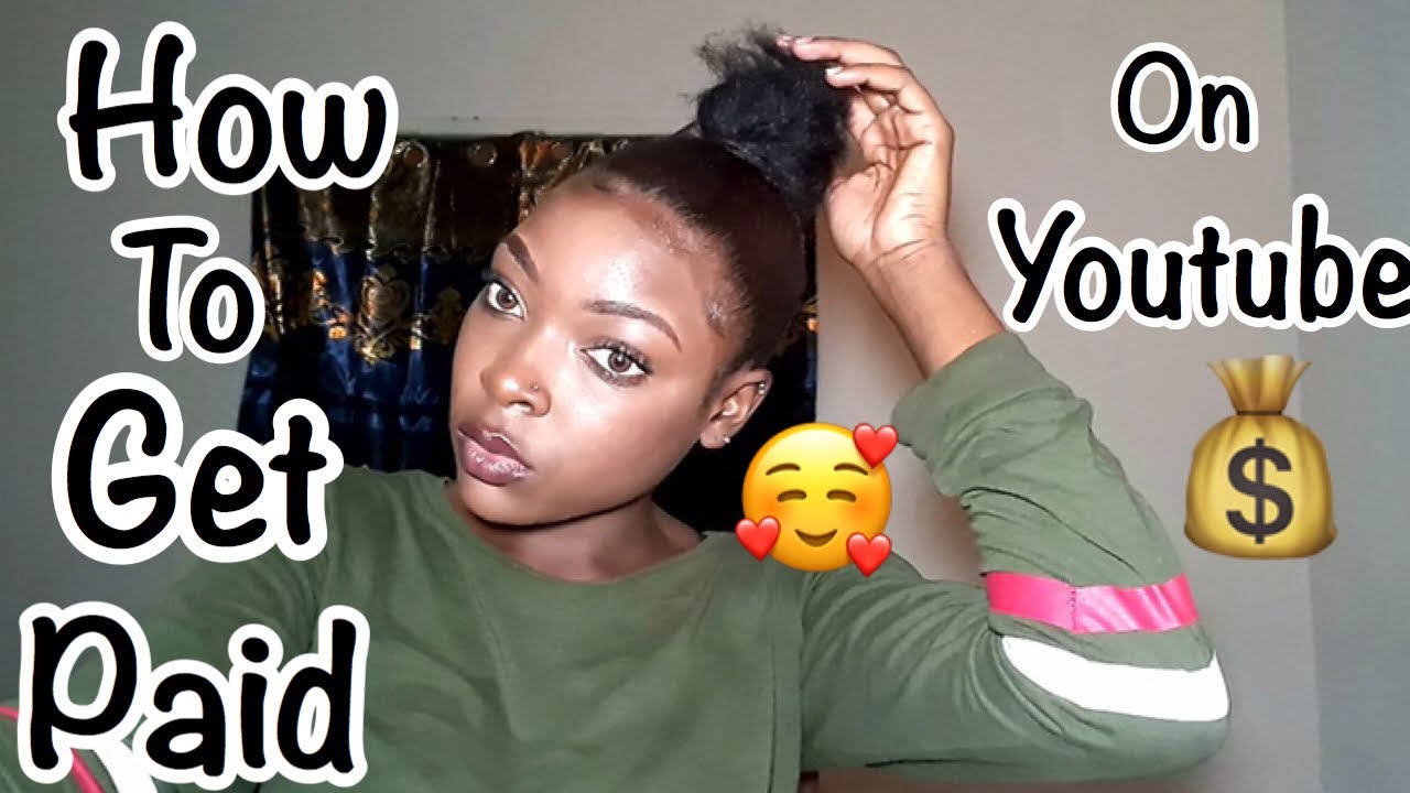 HOW TO GET PAID ON YOUTUBE 💰💰💰 - YouTube