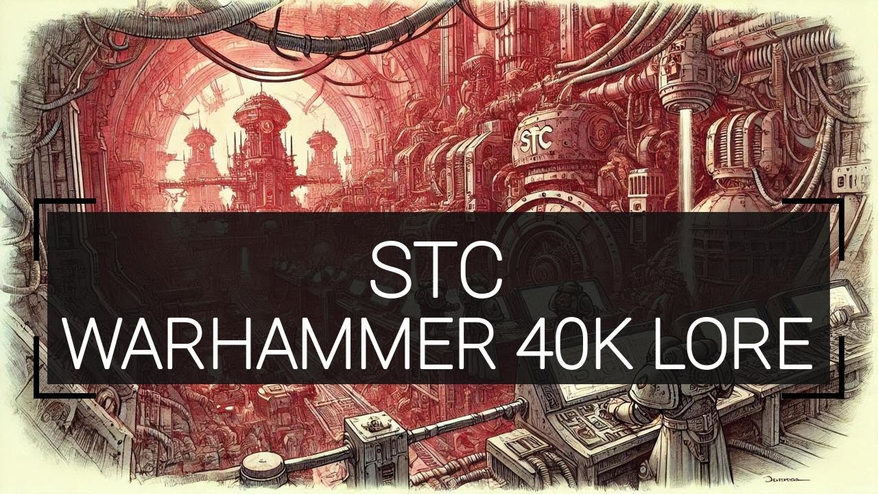 STCs And AI Introduction | WARHAMMER 40K LORE - YouTube