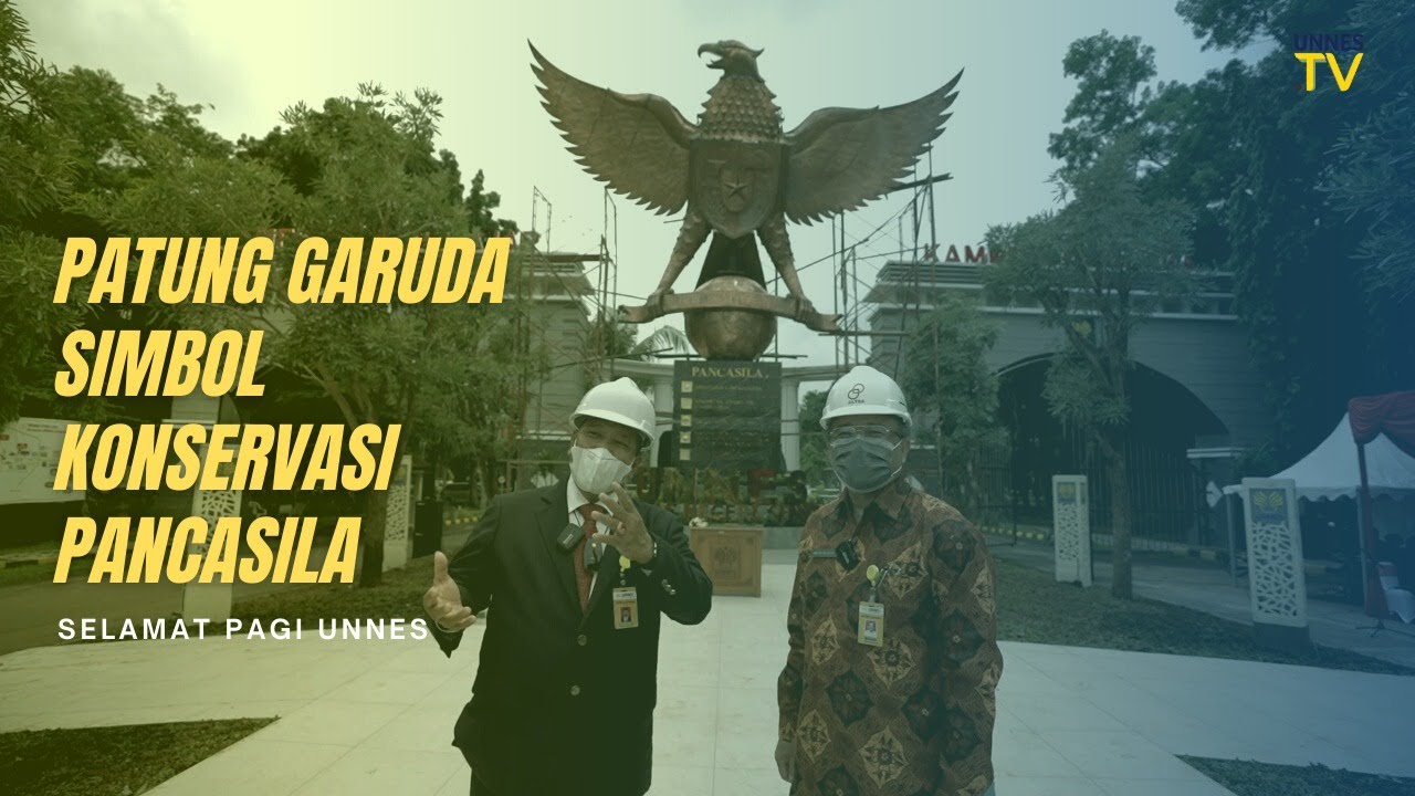 #SelamatPagiUNNES - Patung Garuda Simbol Konservasi Pancasila - YouTube