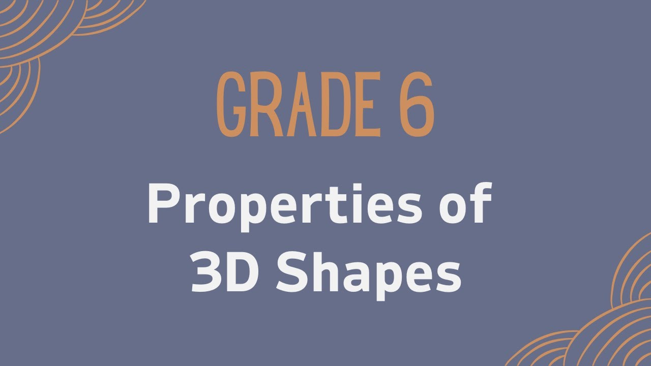 Grade 6: Properties of 3D Shapes - YouTube