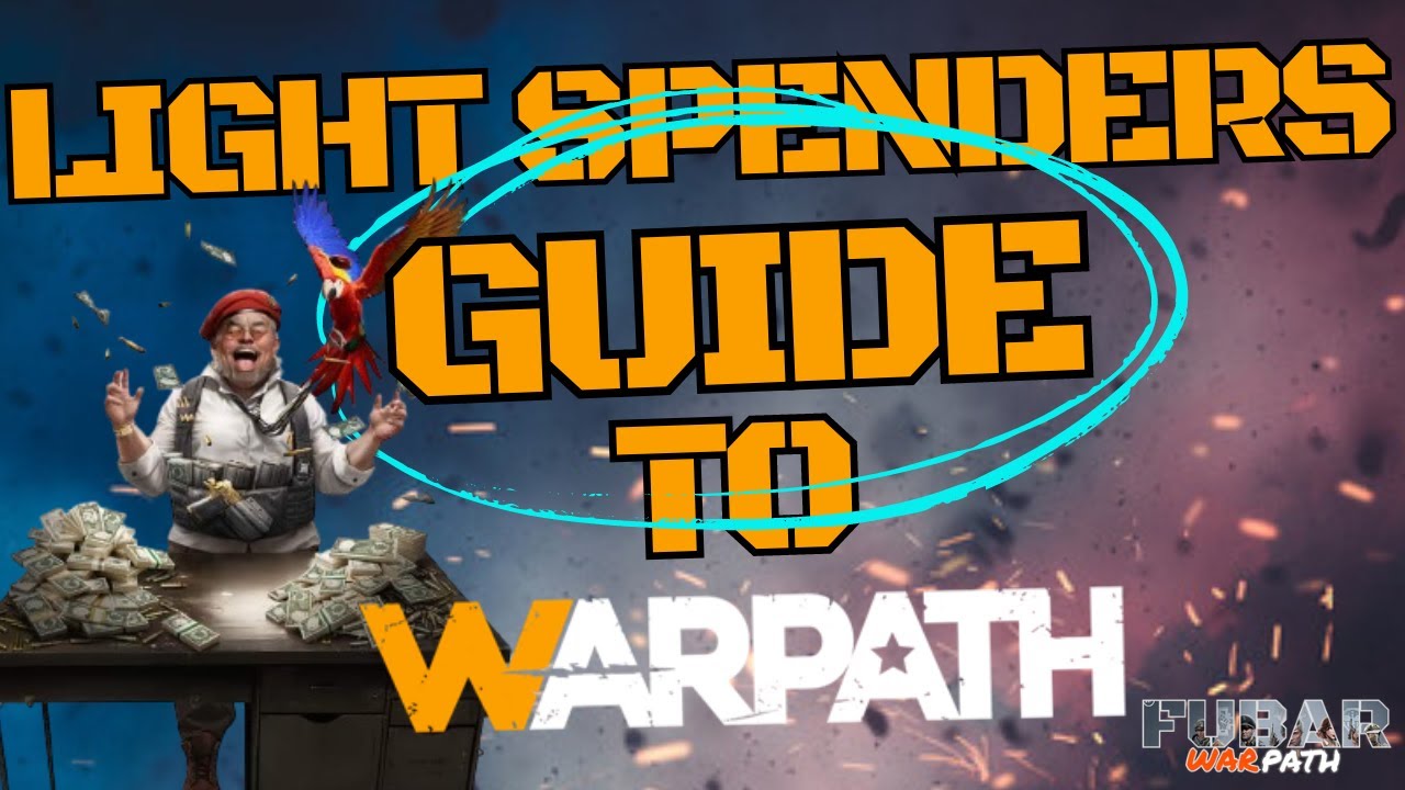 Light Spender's Guide To Warpath (Patch 10.3) - YouTube