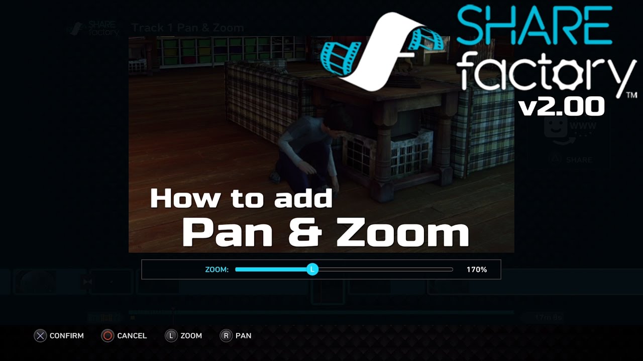 How to use Pan & Zoom in SHAREfactory™ 2.00 (PS4) - YouTube