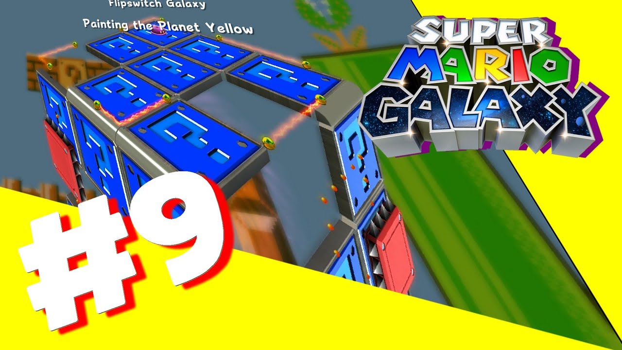 FLIPSWITCH GALAXY - PART 9 | SUPER MARIO GALAXY - SUPER MARIO 3D ALL ...