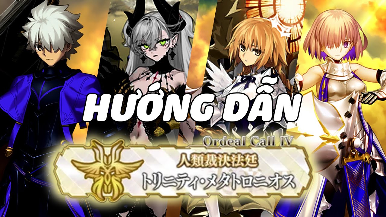 Fate/Grand Order : Hướng dẫn Ordeal Call 4 - Trinity Metatronius - YouTube