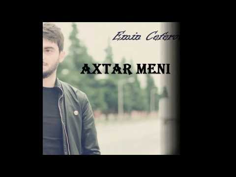 Emin Ceferov - Axtar Meni Darixanda 2016(Original Single)