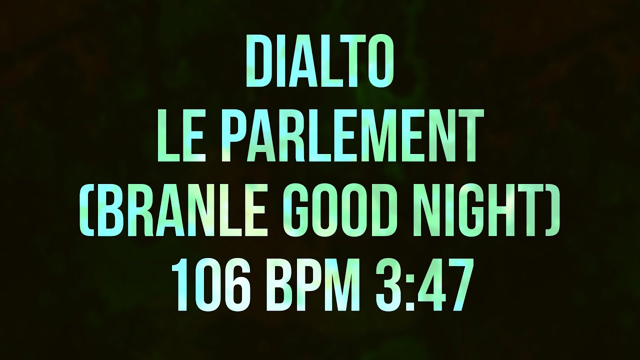 Le Parlement - Dialto (branle good night 106 bpm) - YouTube
