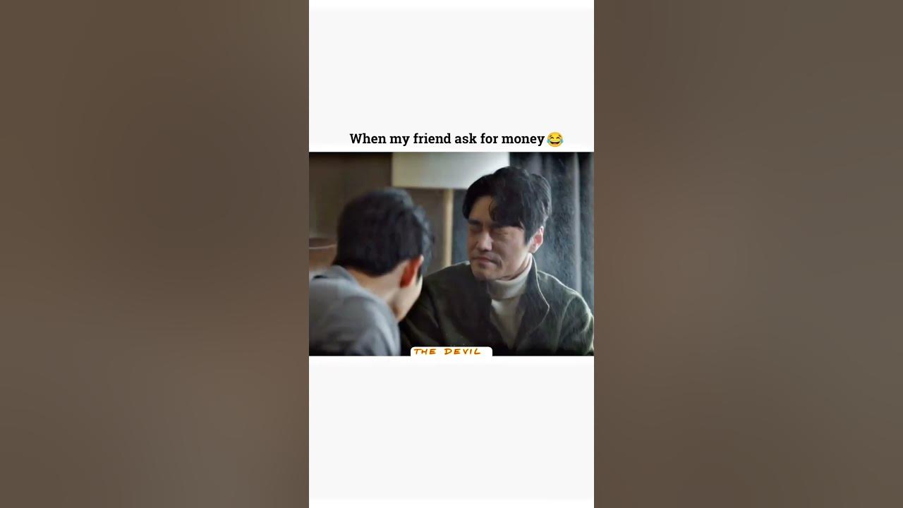 When My Friends Ask For Money shorts kdrama cdrama viral when-my-friends-ask-for-money-shorts-kdrama-cdrama-viral