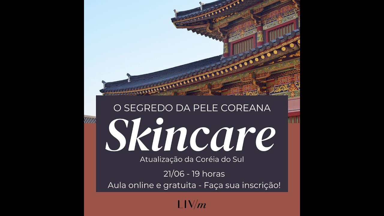 O Segredo da Pele Coreana - Skincare: Atualização da Coréia do Sul ...