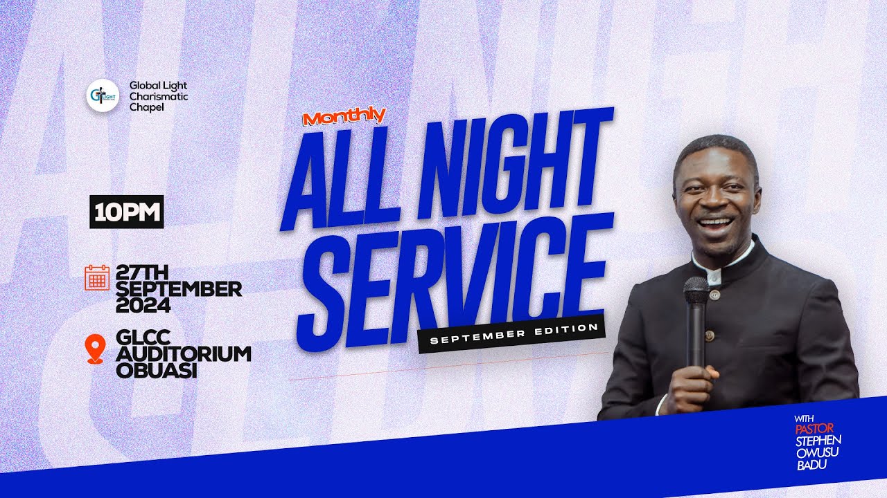 MONTHLY ALL NIGHT SERVICE || 27TH SEPTEMBER, 2024. - YouTube