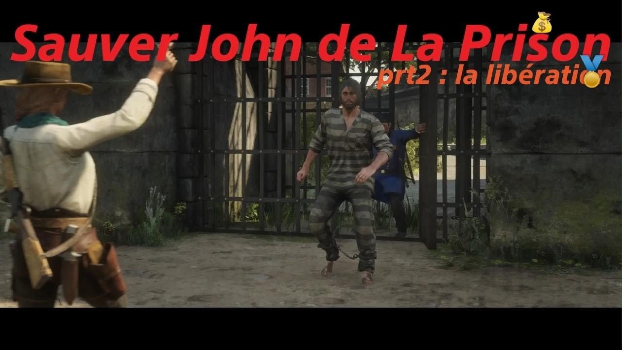 Red Dead Sauver John de la Prison prt2 : la libération 🔫🤠🐎🏅💰 - YouTube